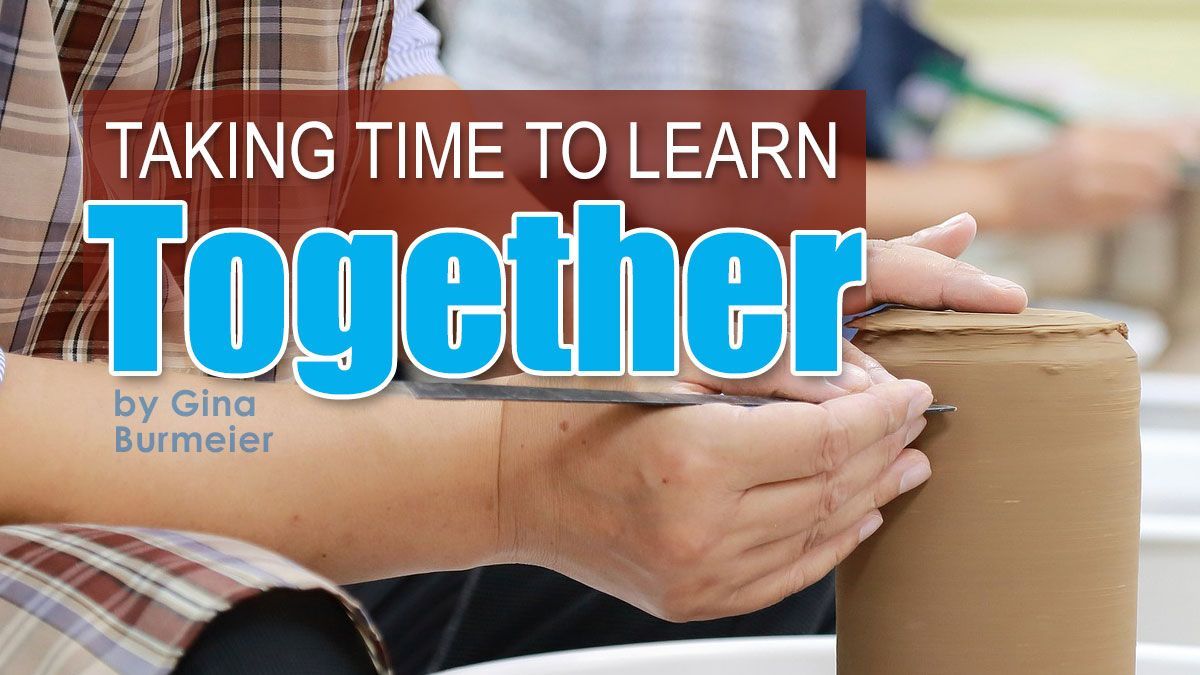 Taking Time to Learn Together as a Family